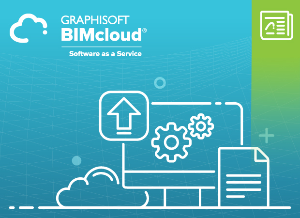 BIMcloud 2022.3 Software as a Service released - Graphisoft Community