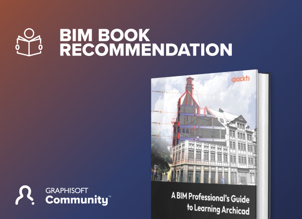 A BIM Professional's Guide to Learning Archicad - Graphisoft Community