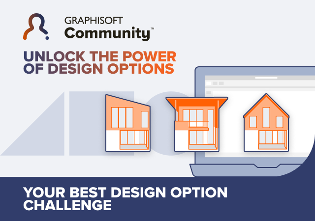 New Community Challenge: Your Best Design Option |... - Graphisoft Community